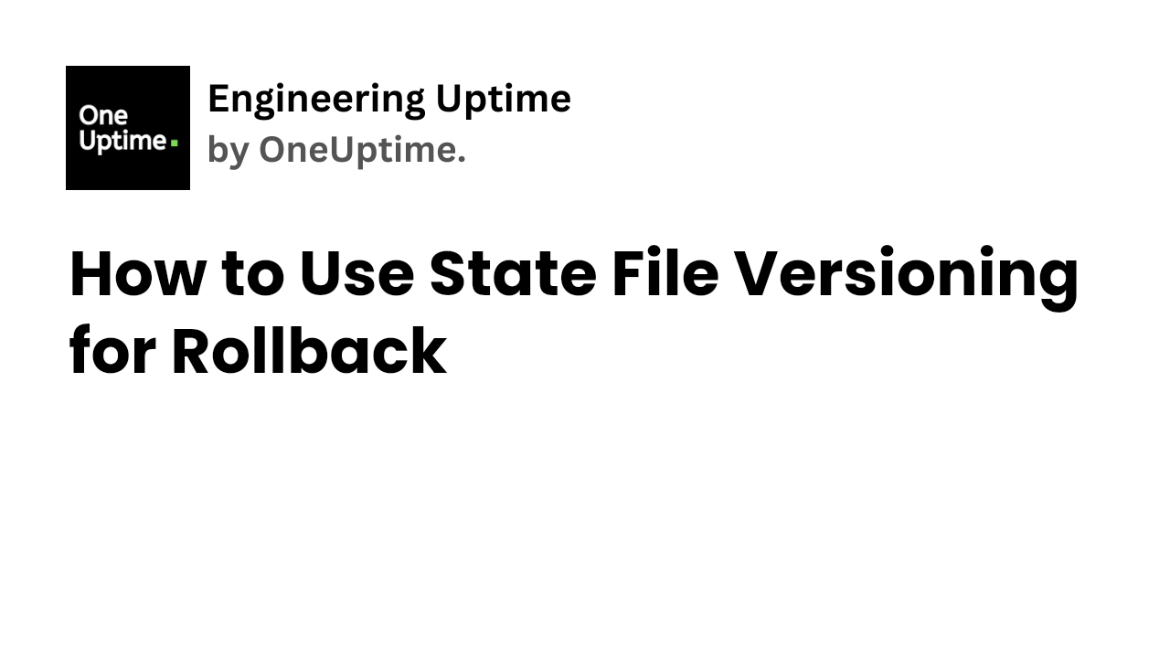 How to Use State File Versioning for Rollback