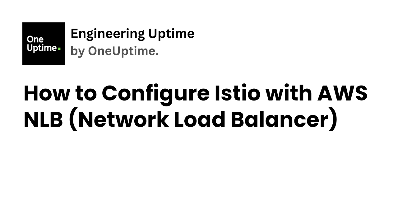 How to Configure Istio with AWS NLB (Network Load Balancer)