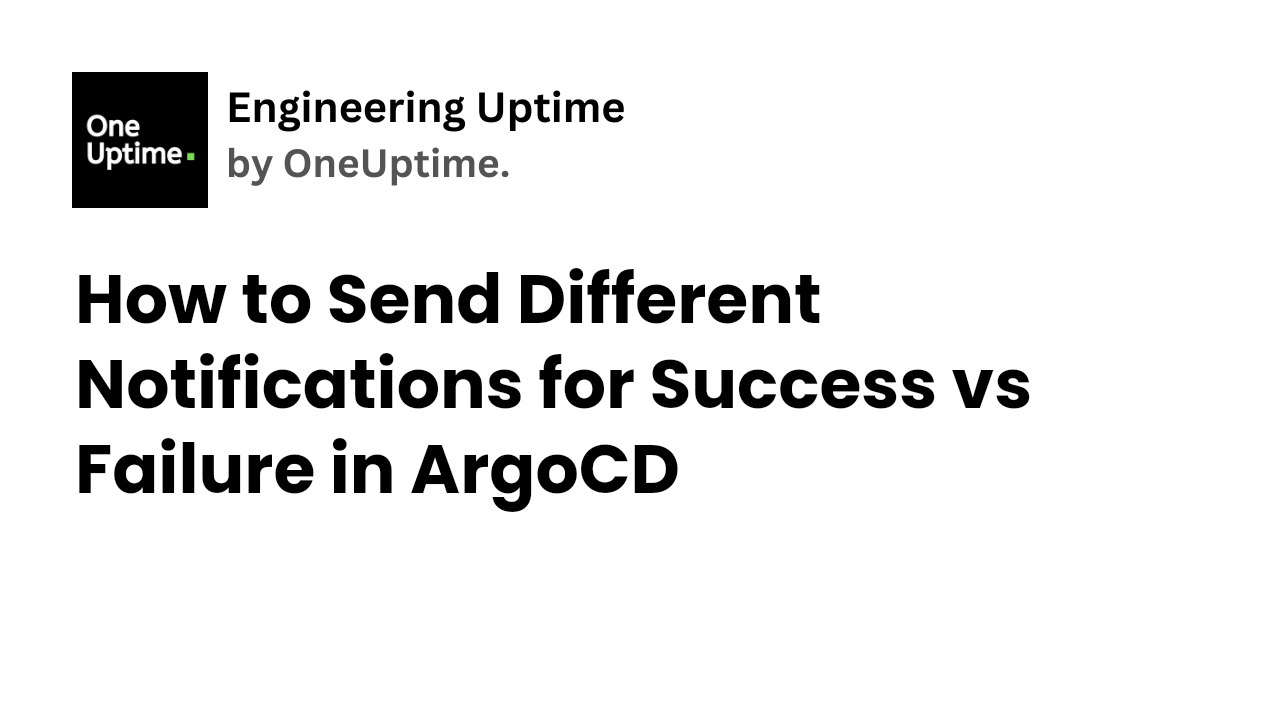 How to Send Different Notifications for Success vs Failure in ArgoCD