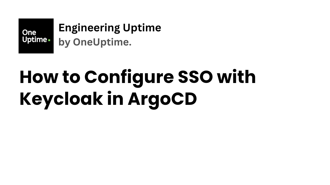 How to Configure SSO with Keycloak in ArgoCD