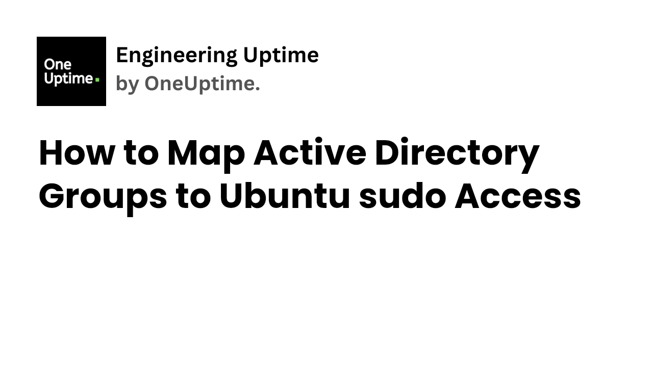 How to Map Active Directory Groups to Ubuntu sudo Access
