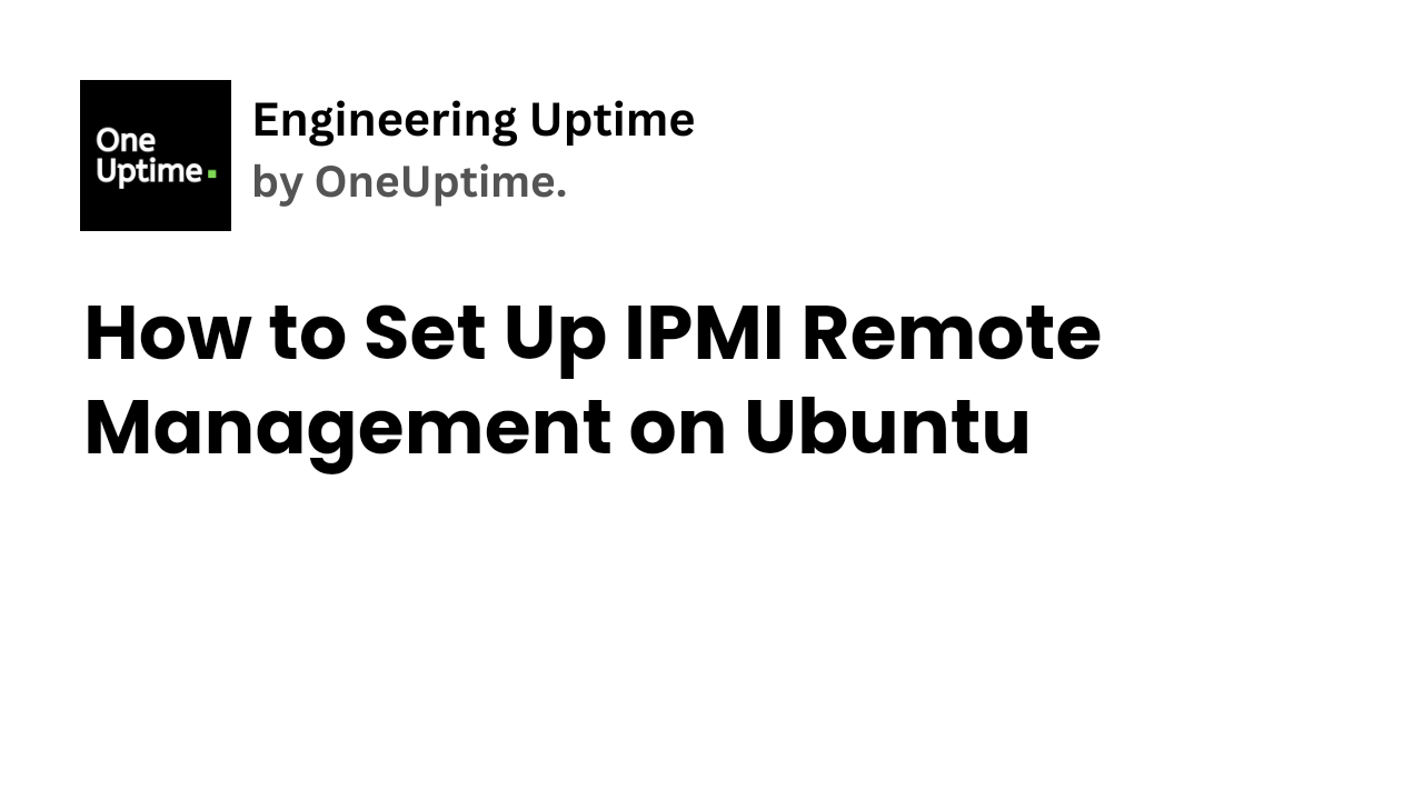 How to Set Up IPMI Remote Management on Ubuntu