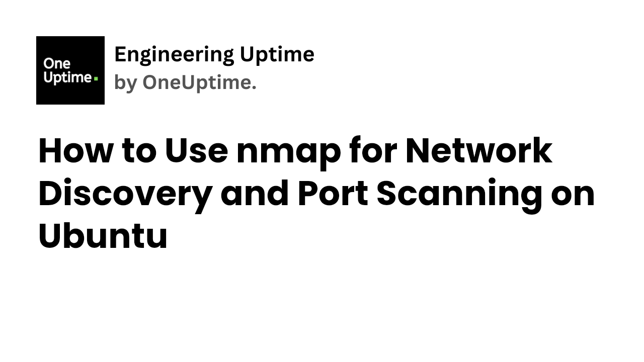 How to Use nmap for Network Discovery and Port Scanning on Ubuntu