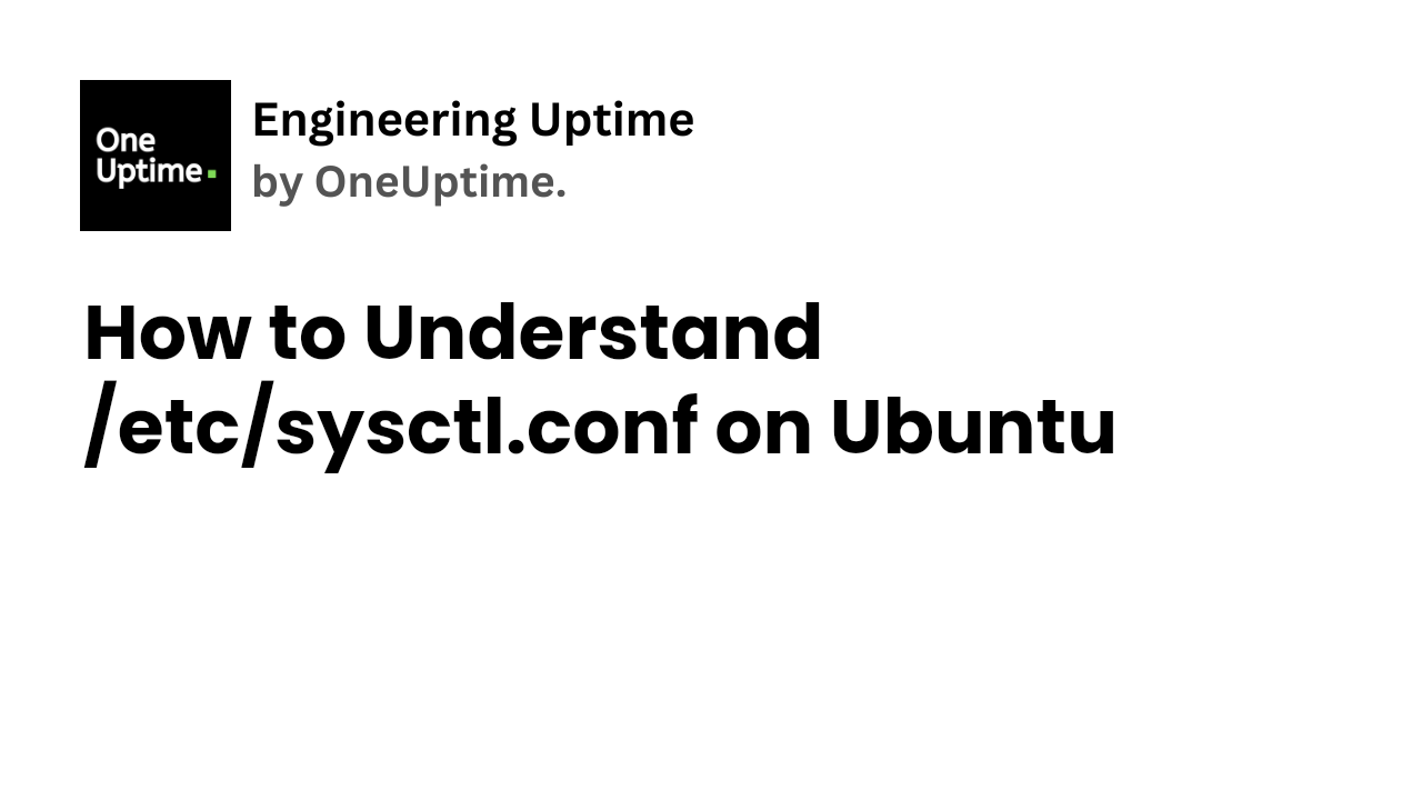 How to Understand /etc/sysctl.conf on Ubuntu