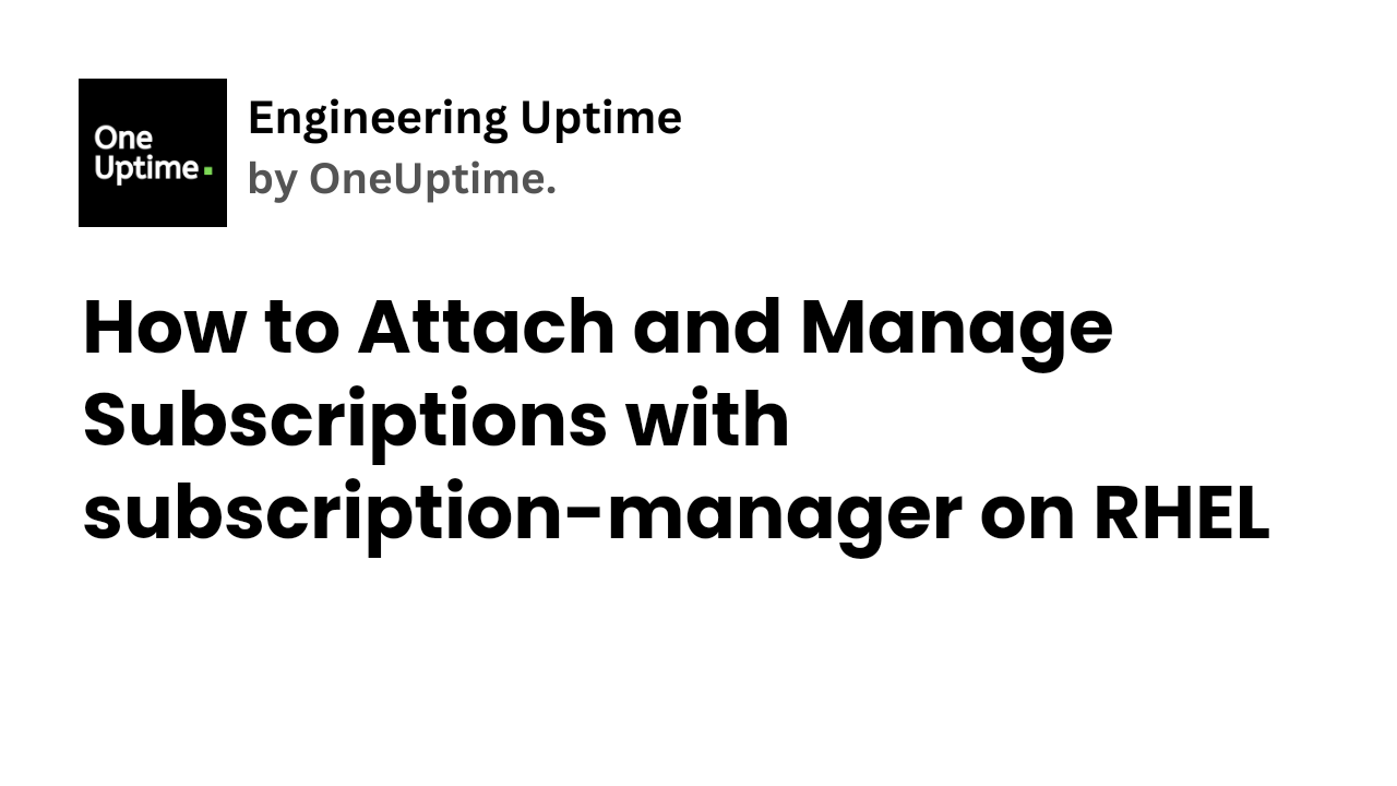How to Attach and Manage Subscriptions with subscription-manager on RHEL