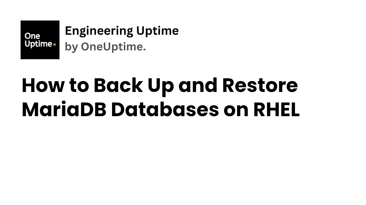 How to Back Up and Restore MariaDB Databases on RHEL