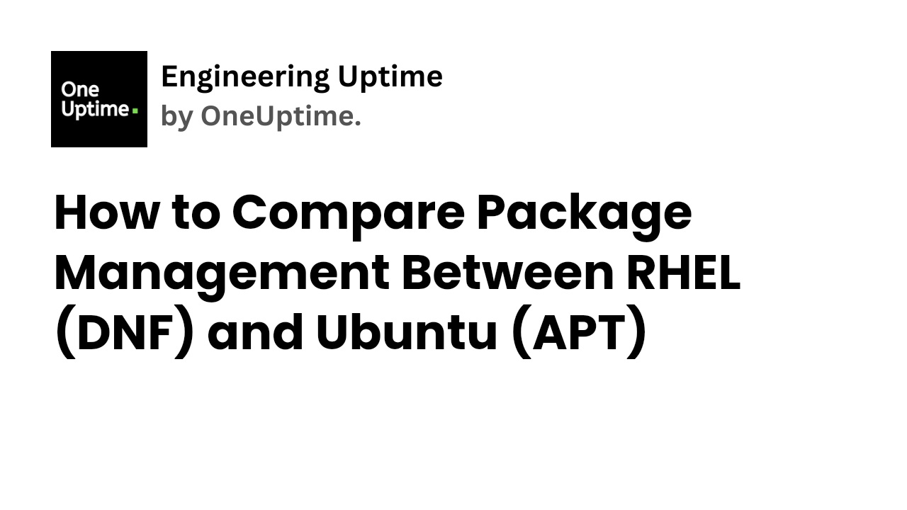 How to Compare Package Management Between RHEL (DNF) and Ubuntu (APT)