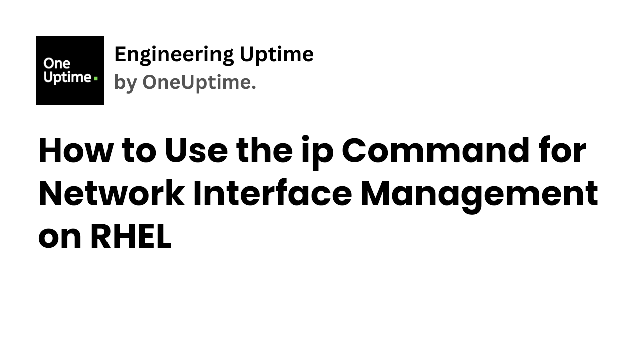 How to Use the ip Command for Network Interface Management on RHEL