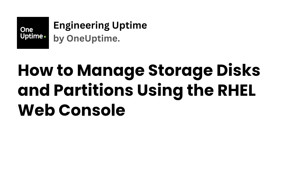 How to Manage Storage Disks and Partitions Using the RHEL Web Console