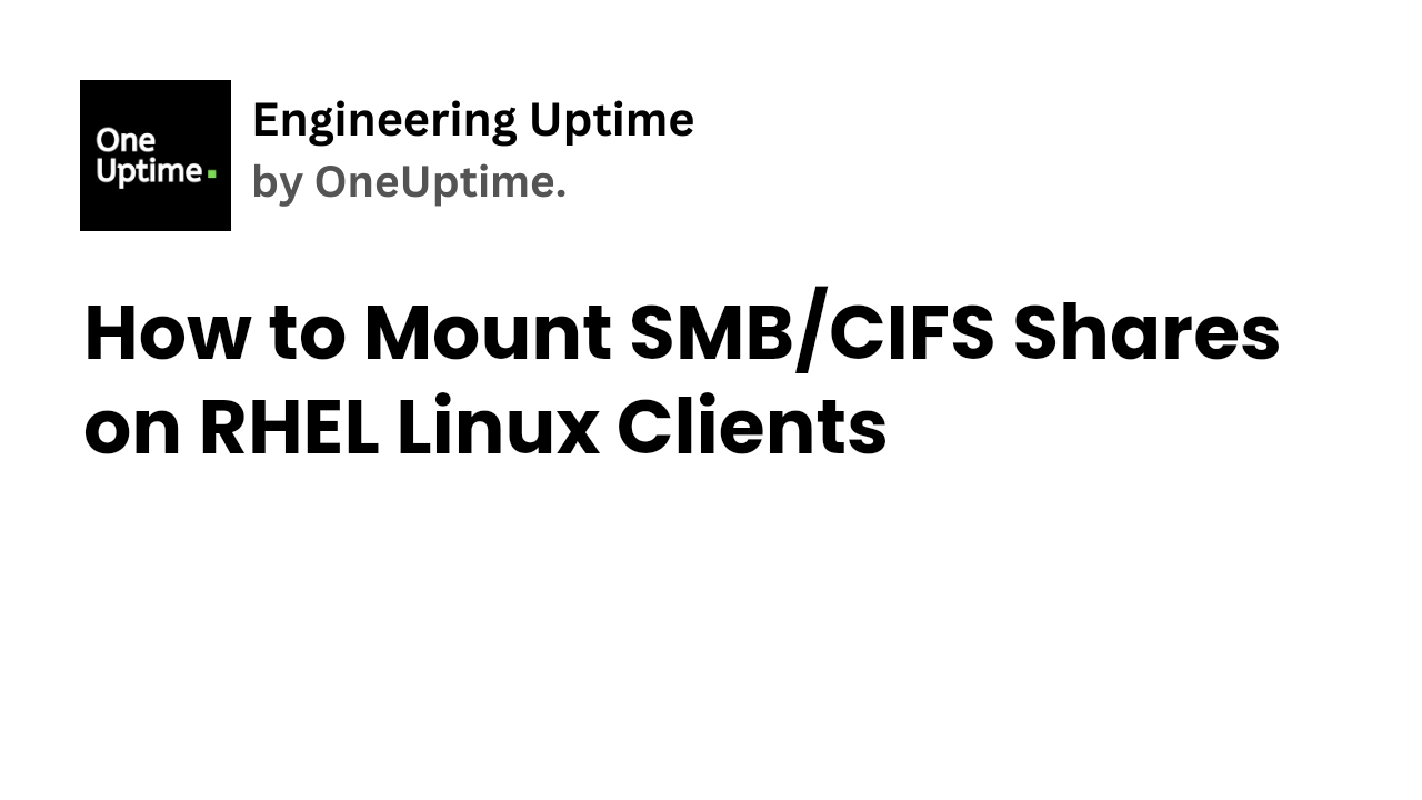 How to Mount SMB/CIFS Shares on RHEL Linux Clients