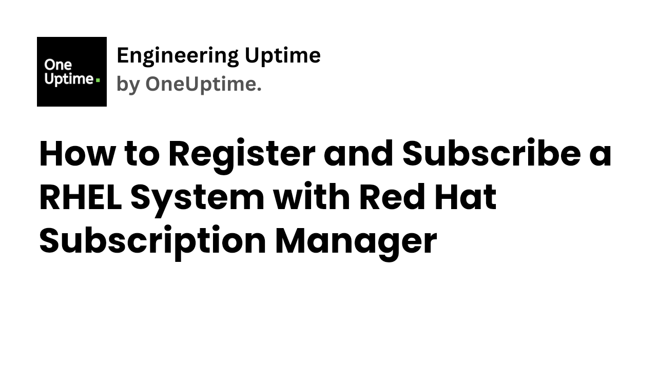 How to Register and Subscribe a RHEL System with Red Hat Subscription ...