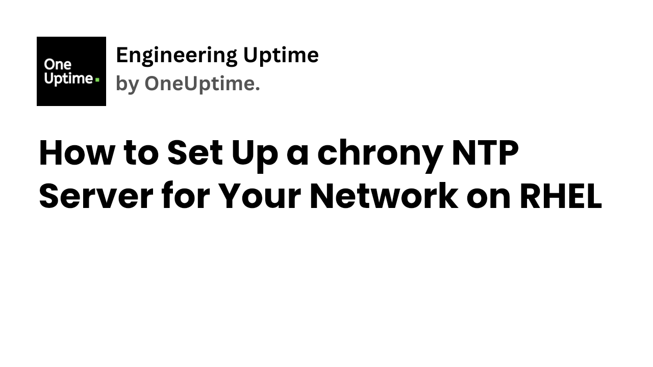 How to Set Up a chrony NTP Server for Your Network on RHEL