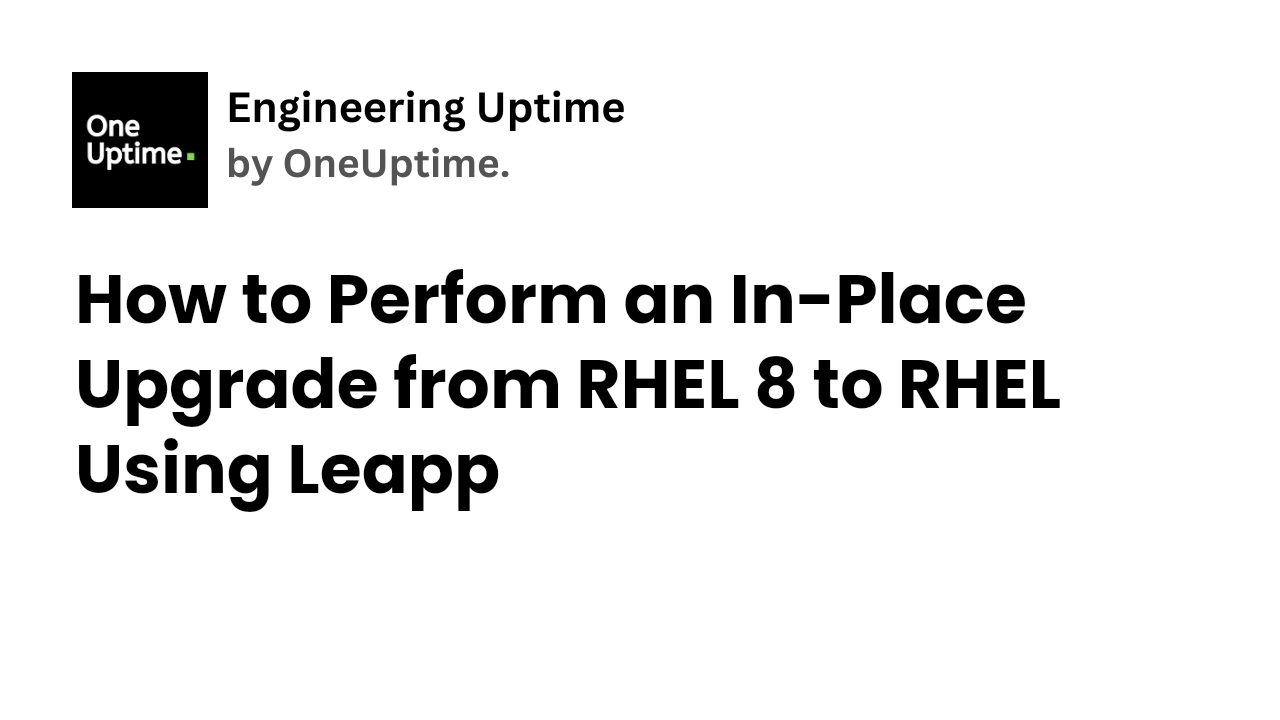 How to Perform an In-Place Upgrade from RHEL 8 to RHEL Using Leapp