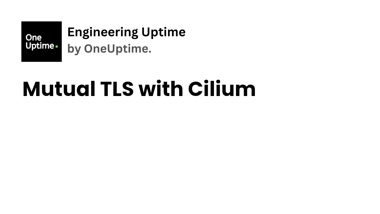 Mutual TLS with Cilium