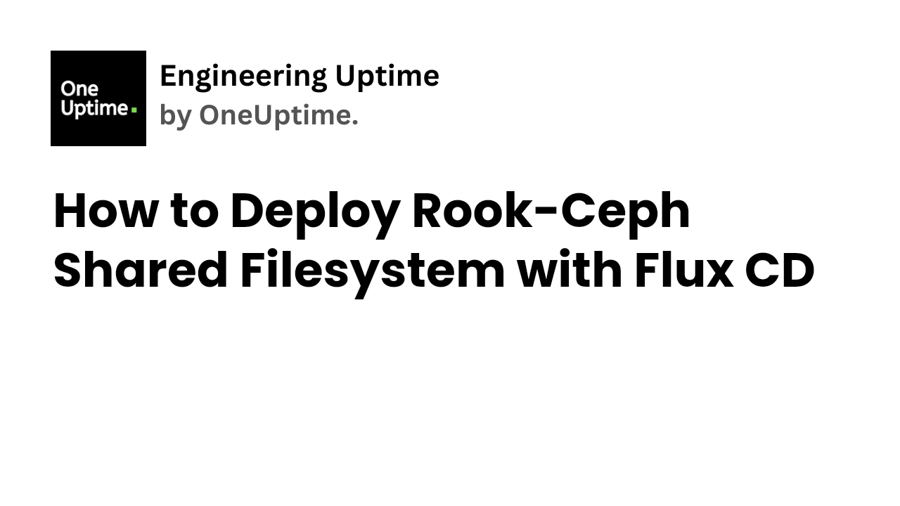 How to Deploy Rook-Ceph Shared Filesystem with Flux CD