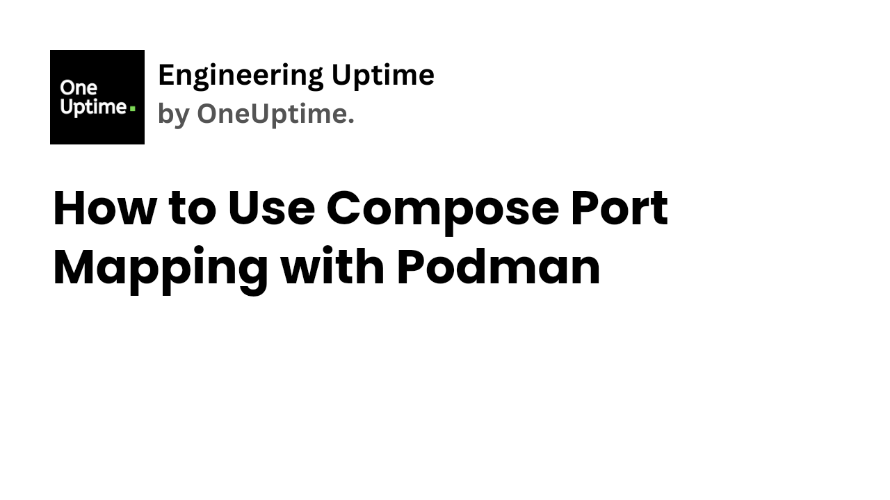 How to Use Compose Port Mapping with Podman