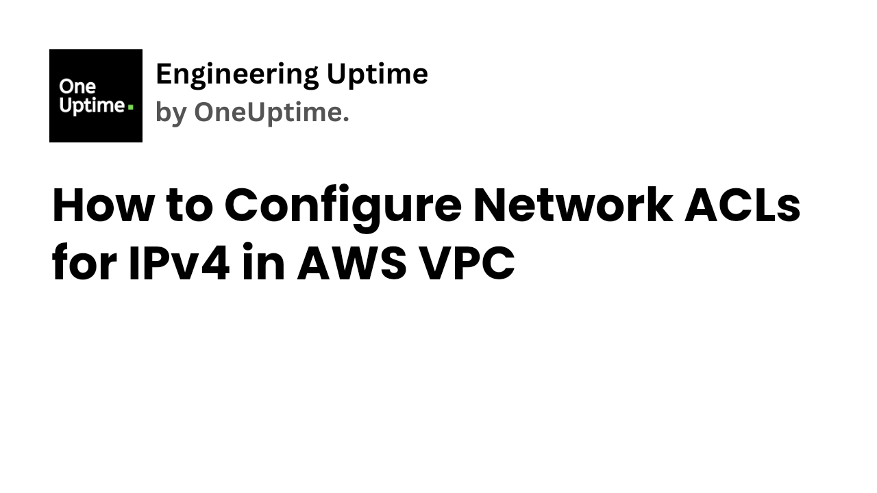 How to Configure Network ACLs for IPv4 in AWS VPC