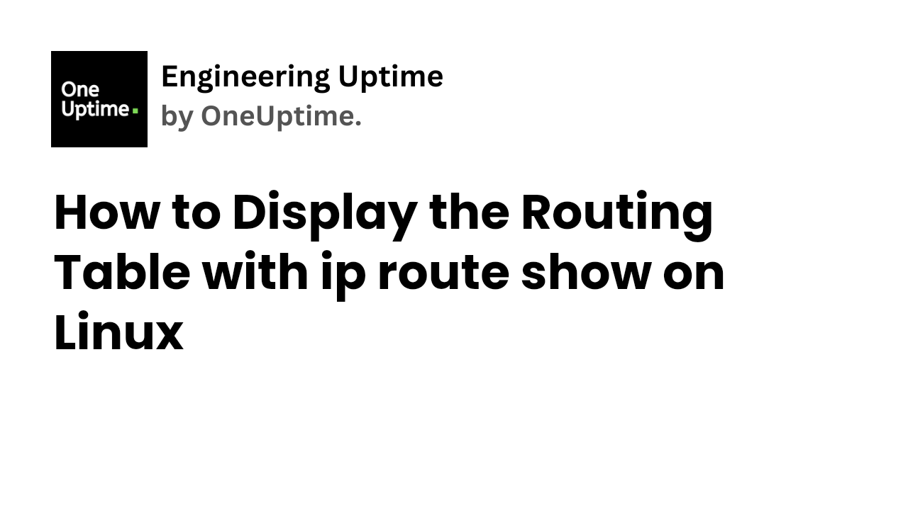 How to Display the Routing Table with ip route show on Linux