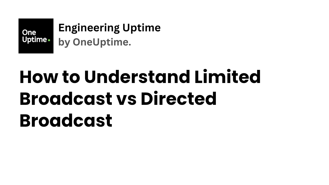 How to Understand Limited Broadcast vs Directed Broadcast