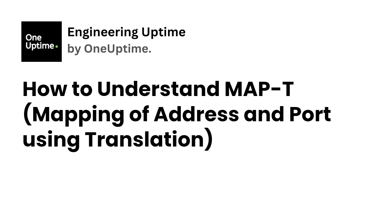 How to Understand MAP-T (Mapping of Address and Port using Translation)