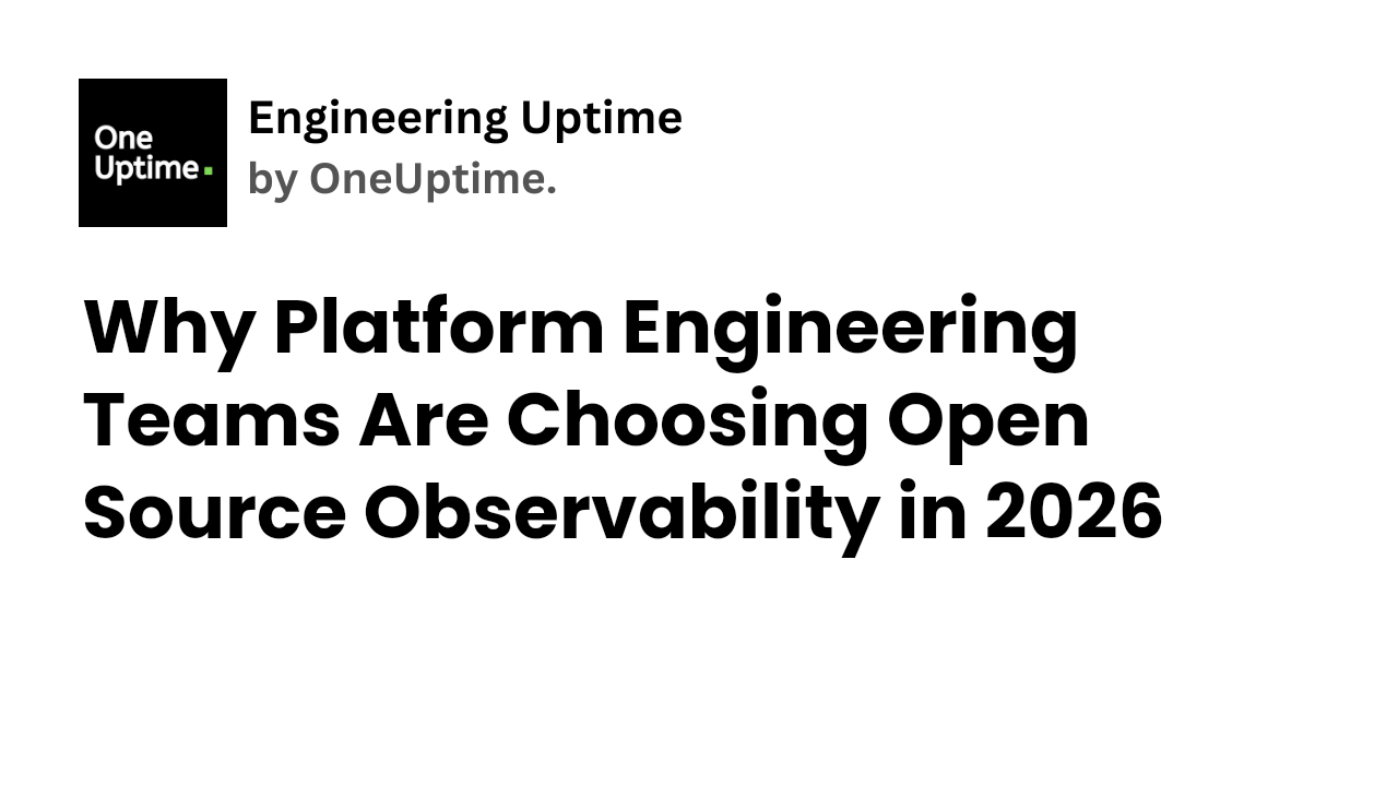 Why Platform Engineering Teams Are Choosing Open Source Observability ...