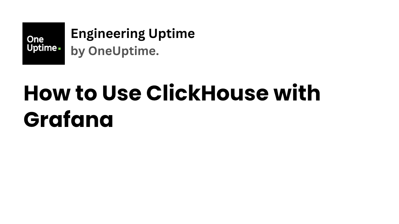 How to Use ClickHouse with Grafana