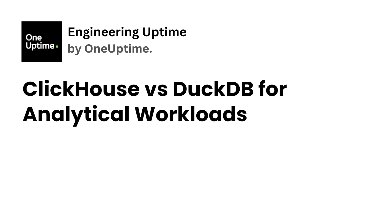 ClickHouse vs DuckDB for Analytical Workloads
