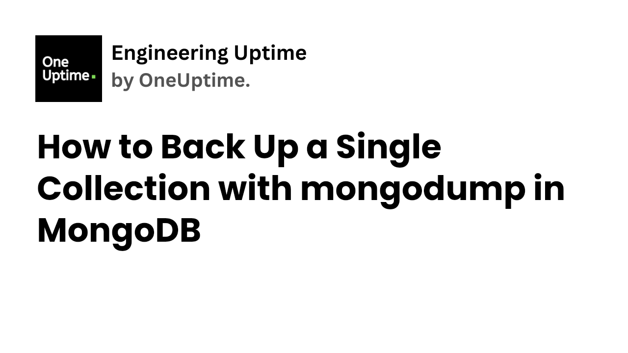 How to Back Up a Single Collection with mongodump in MongoDB