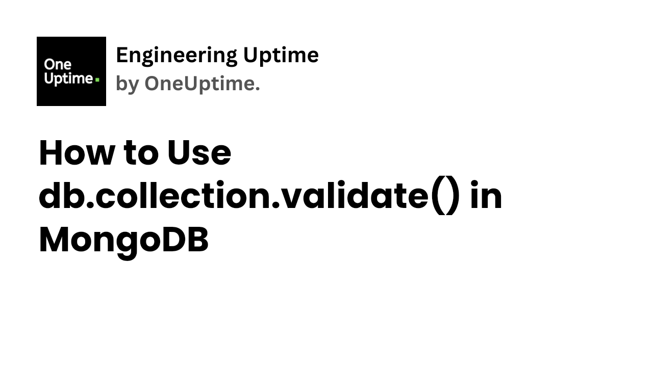 How to Use db.collection.validate() in MongoDB