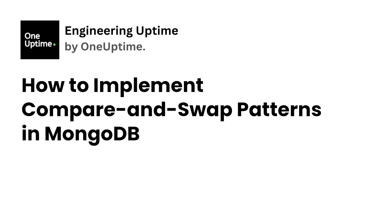 How to Implement Compare-and-Swap Patterns in MongoDB