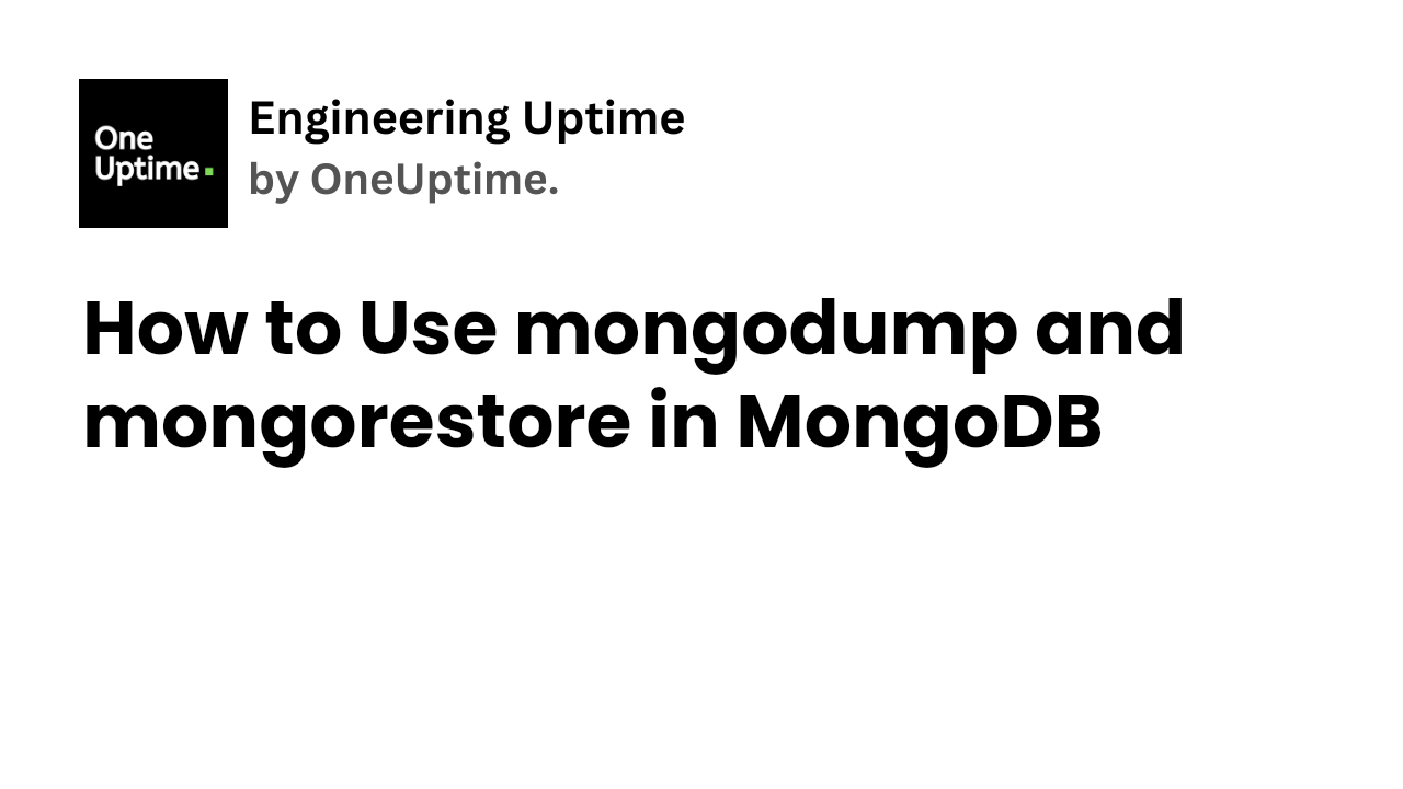 How to Use mongodump and mongorestore in MongoDB