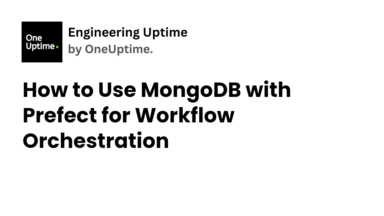How to Use MongoDB with Prefect for Workflow Orchestration
