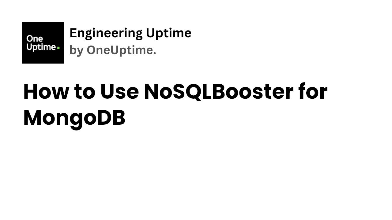 How to Use NoSQLBooster for MongoDB