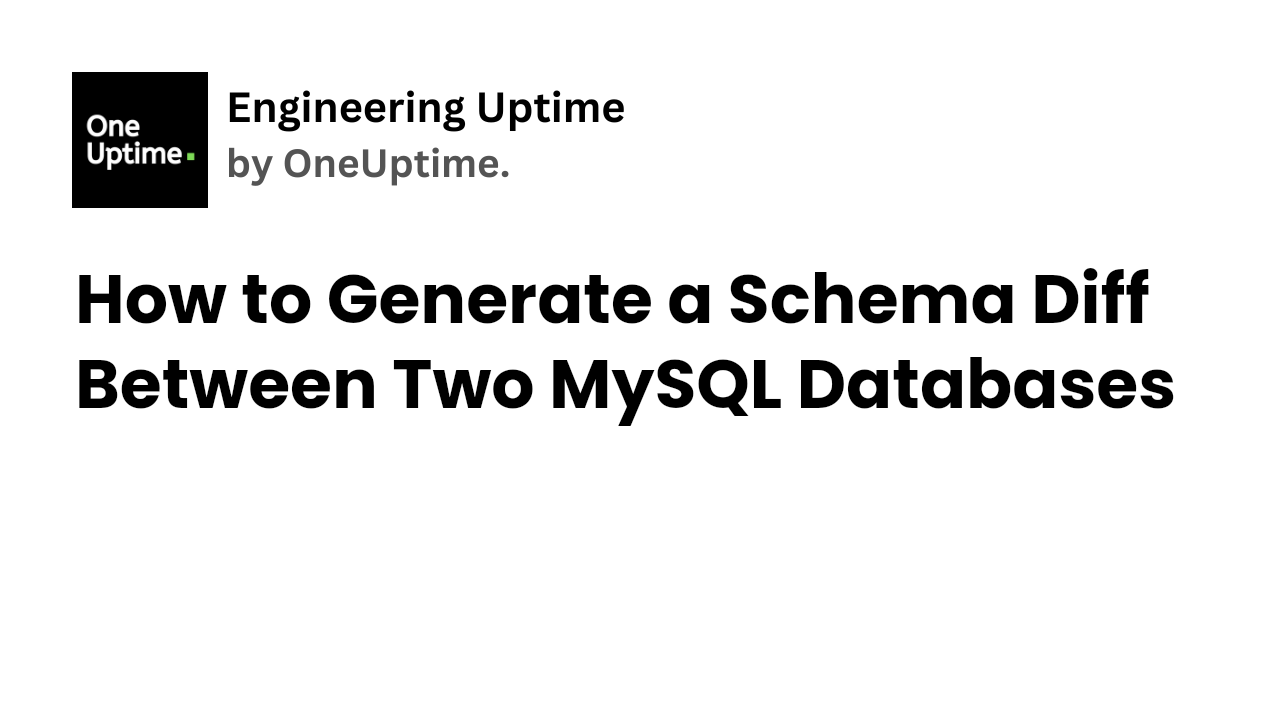 How to Generate a Schema Diff Between Two MySQL Databases