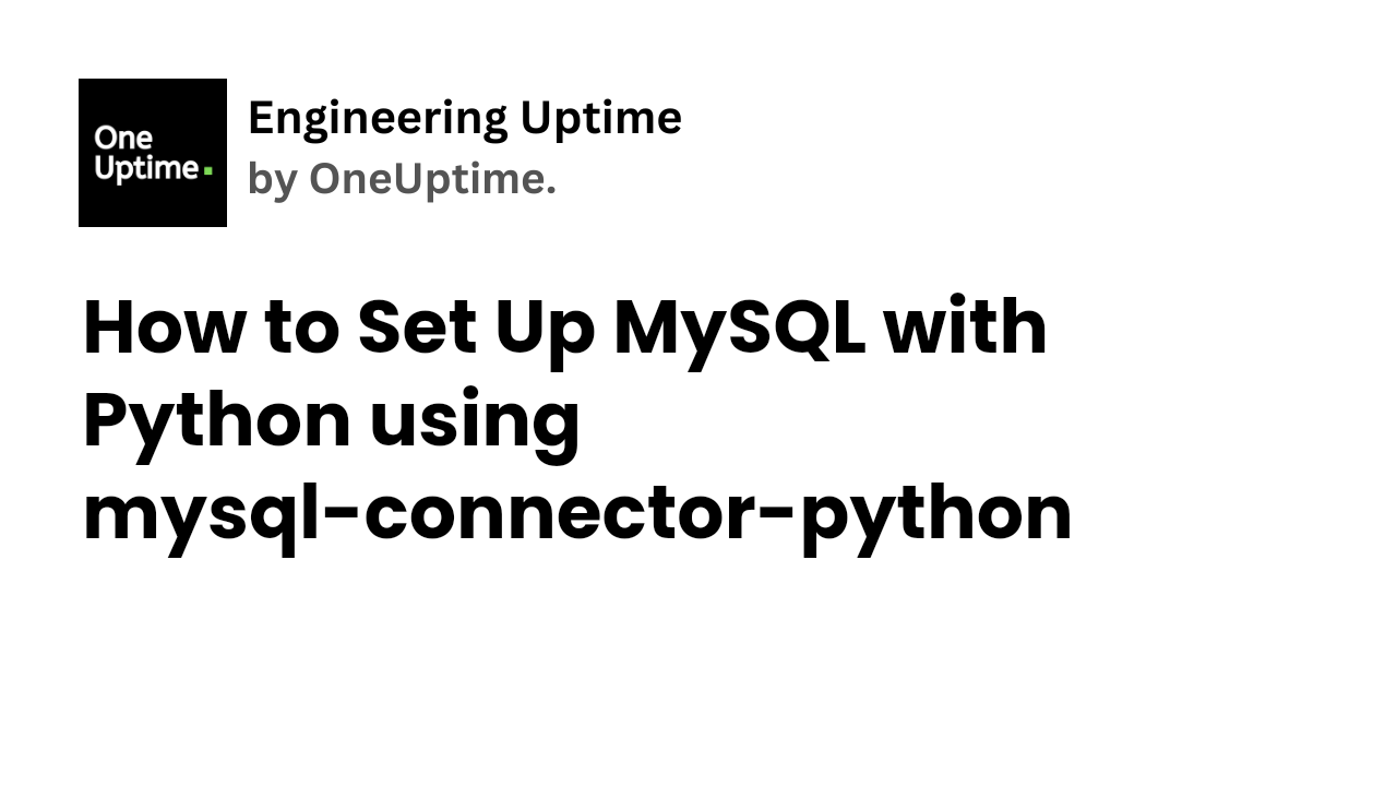 How to Set Up MySQL with Python using mysql-connector-python