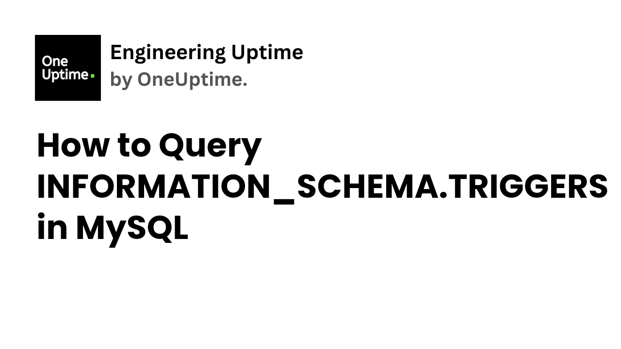 How to Query INFORMATION_SCHEMA.TRIGGERS in MySQL
