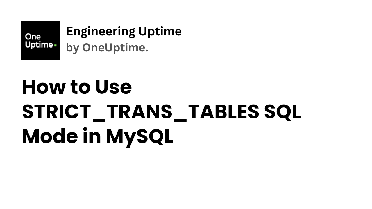 How to Use STRICT_TRANS_TABLES SQL Mode in MySQL