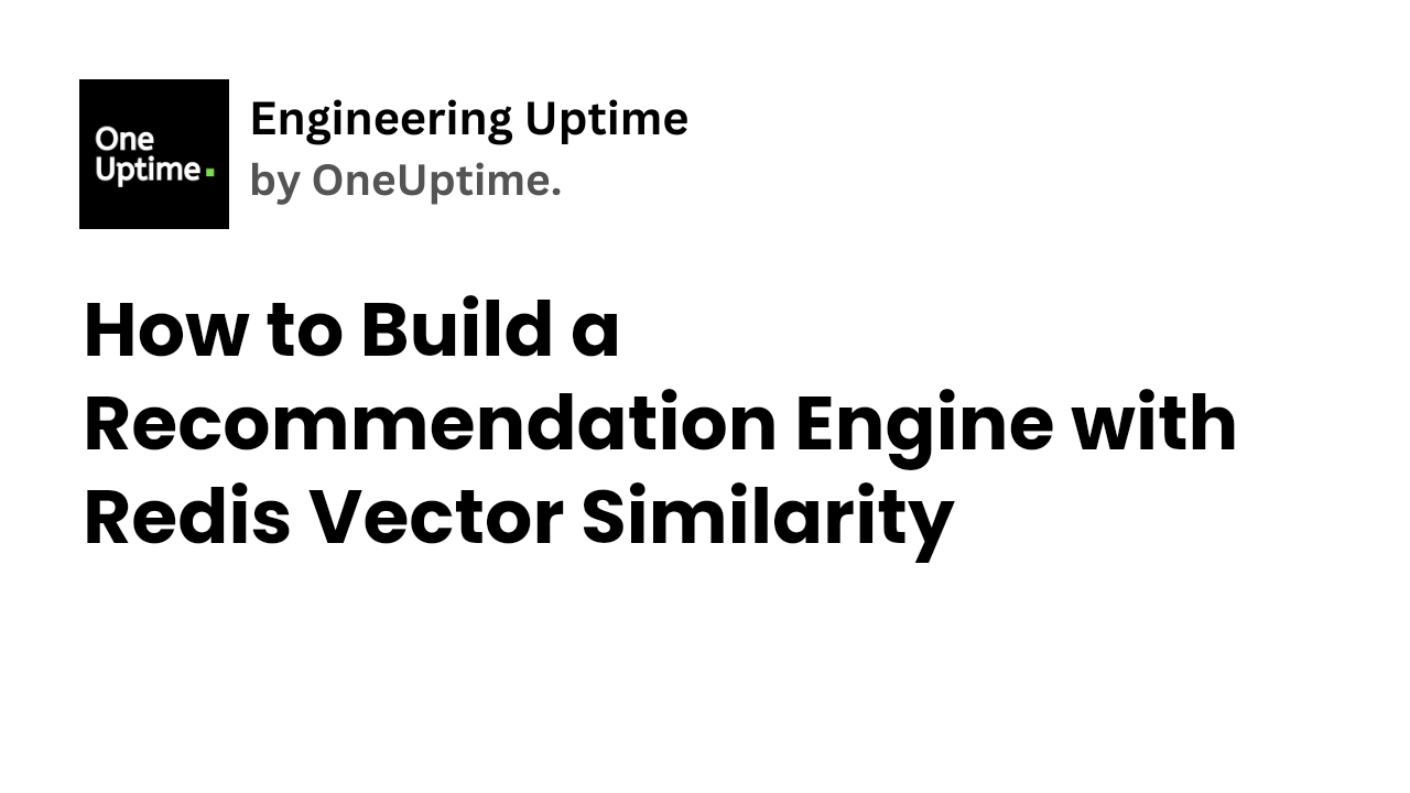 How to Build a Recommendation Engine with Redis Vector Similarity